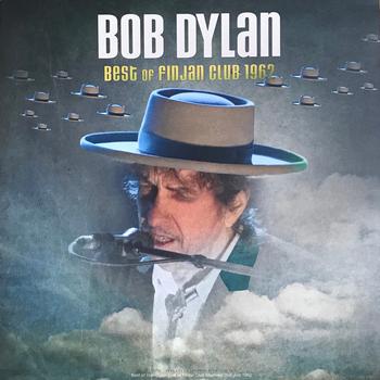 DYLAN, BOB: Best of Finjan Club 1962 Live. : - Discos Marcapasos ...